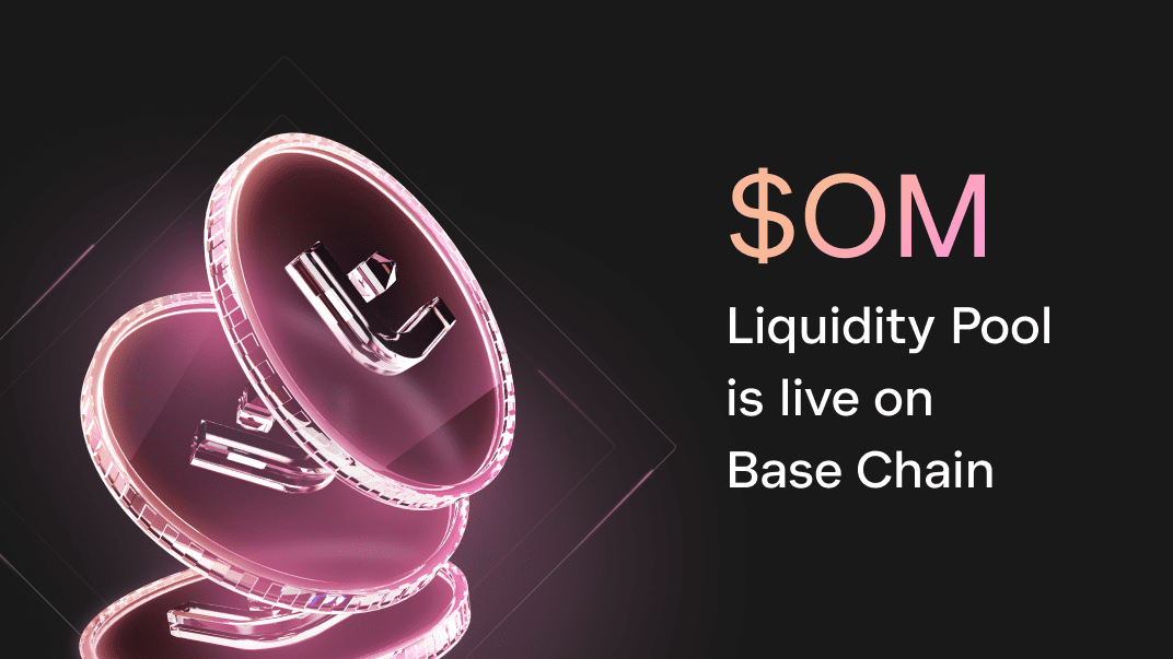 MANTRA Launches $OM Liquidity Pool on Base Chain